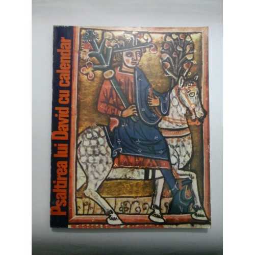 Psaltirea lui David cu calendar - Cristina Lucia Bica, Iacob Marza