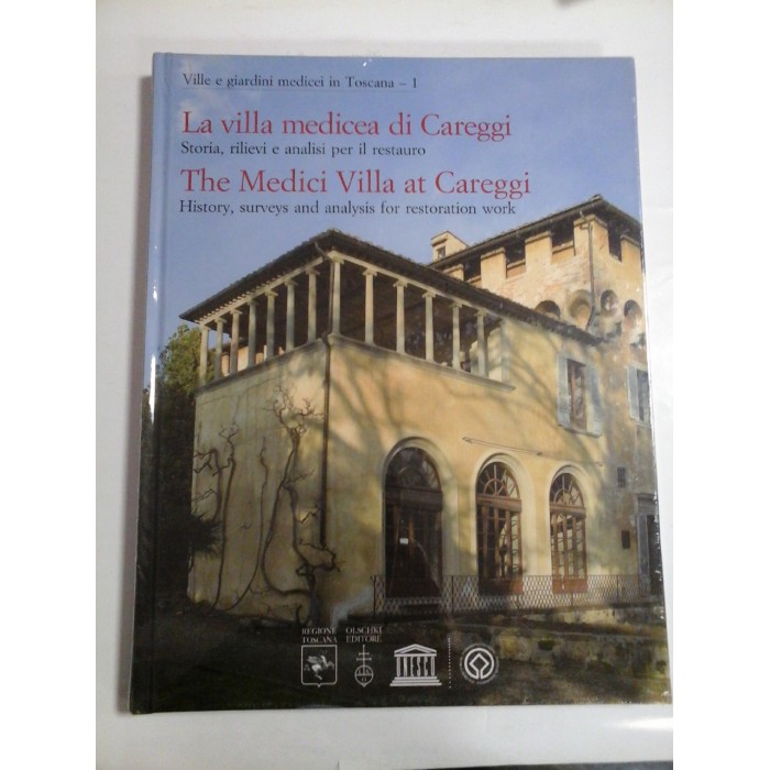 La villa medicea di Careggi * Storia, rilievi e analisi per il restauro ...