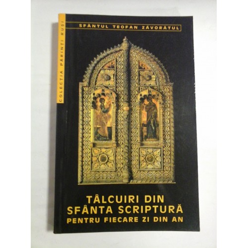 TALCUIRI DIN SFANTA SCRIPTURA PENTRU FIECARE ZI DIN AN - Sfantul TEOFAN ...