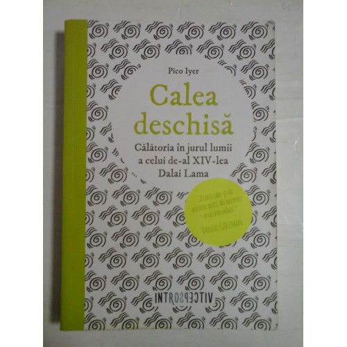 CALEA DESCHISA Calatoria in jurul lumii a celui de-al XIV-lea Dalai ...