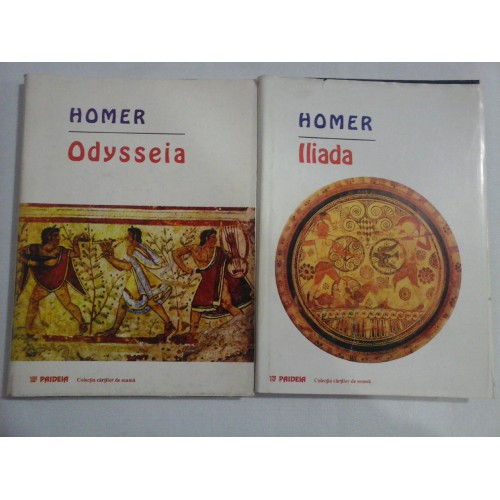HOMER : ODYSSEIA ; ILIADA ; (traducerea Dan Slusanschi) (doua volume ...