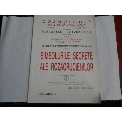 SIMBOLURILE SECRETE ALE ROZACRUCIENILOR - Franz HARTMANN